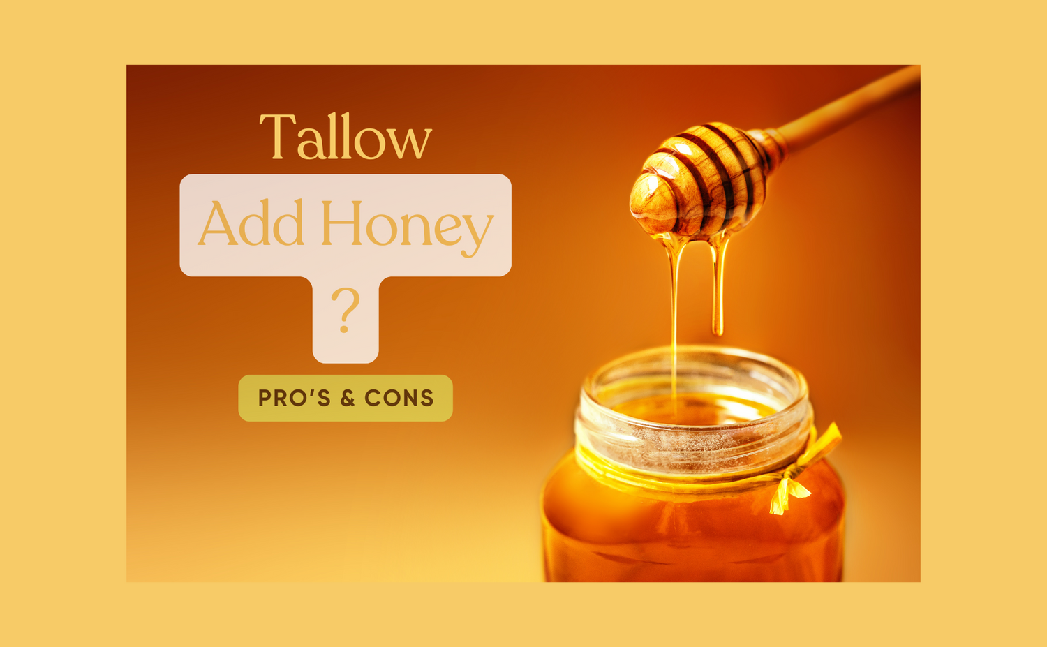 The Pros and Cons of Mixing Honey with Beef Tallow – Premium Tallow